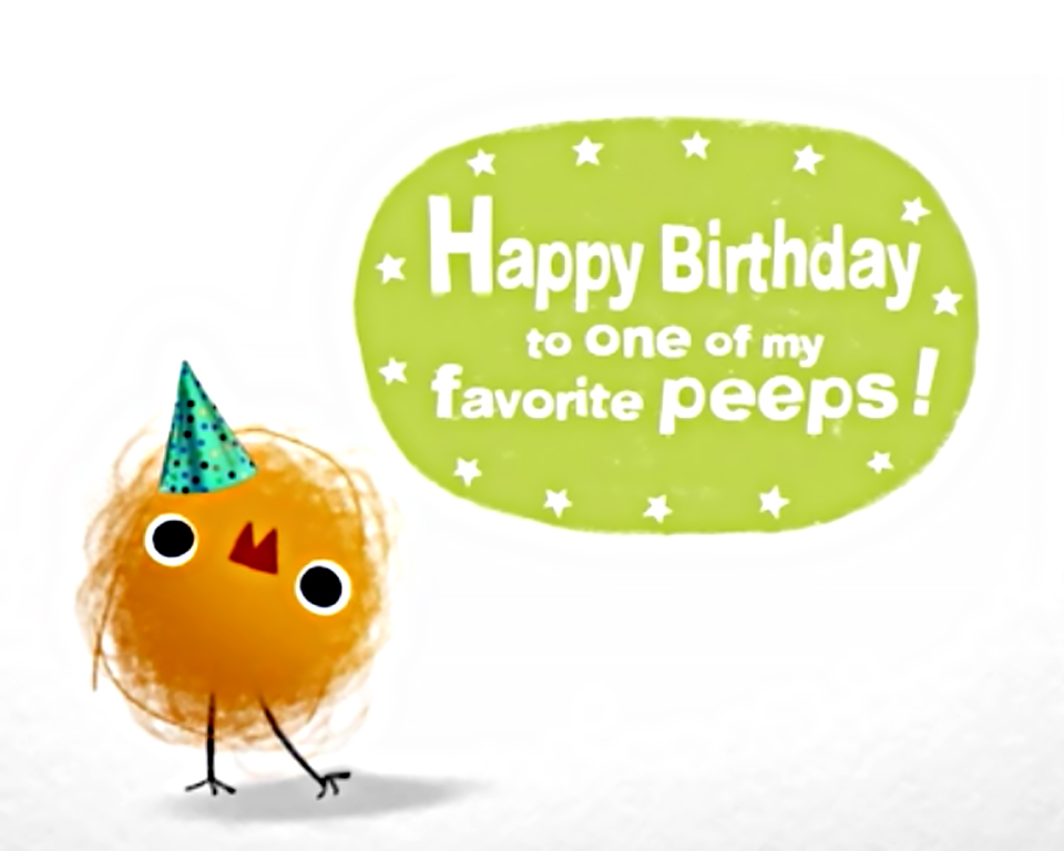 Birthday Peep Ecard | American Greetings