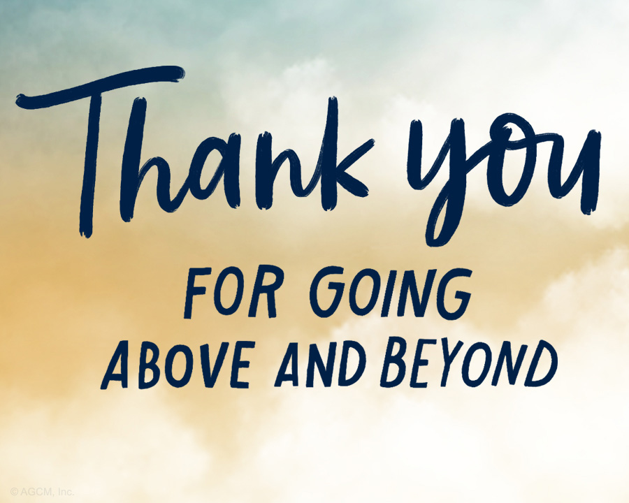 Thanks for Going Above and Beyond! | American Greetings